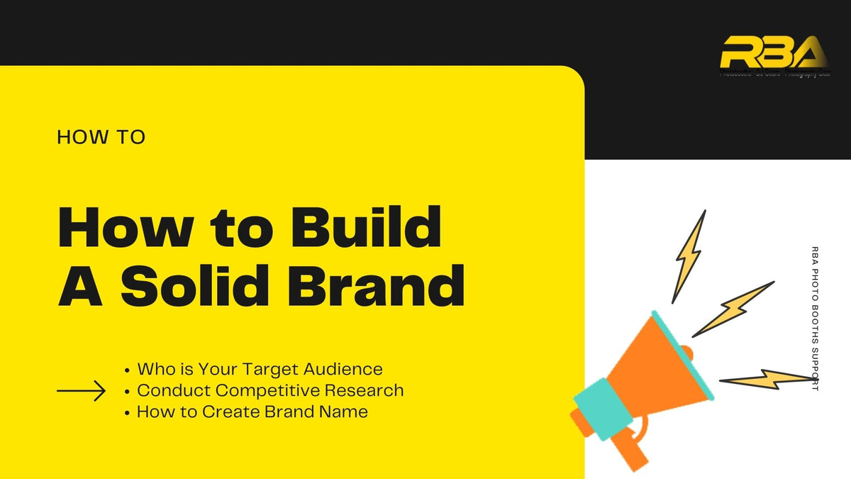 How to Build A Solid Brand