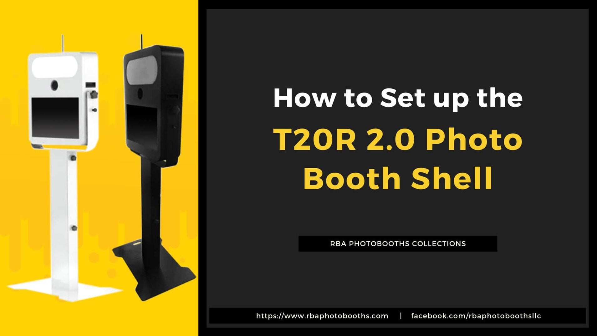 How to Assemble T20R 2.0 Photo Booth - RBA Photobooths