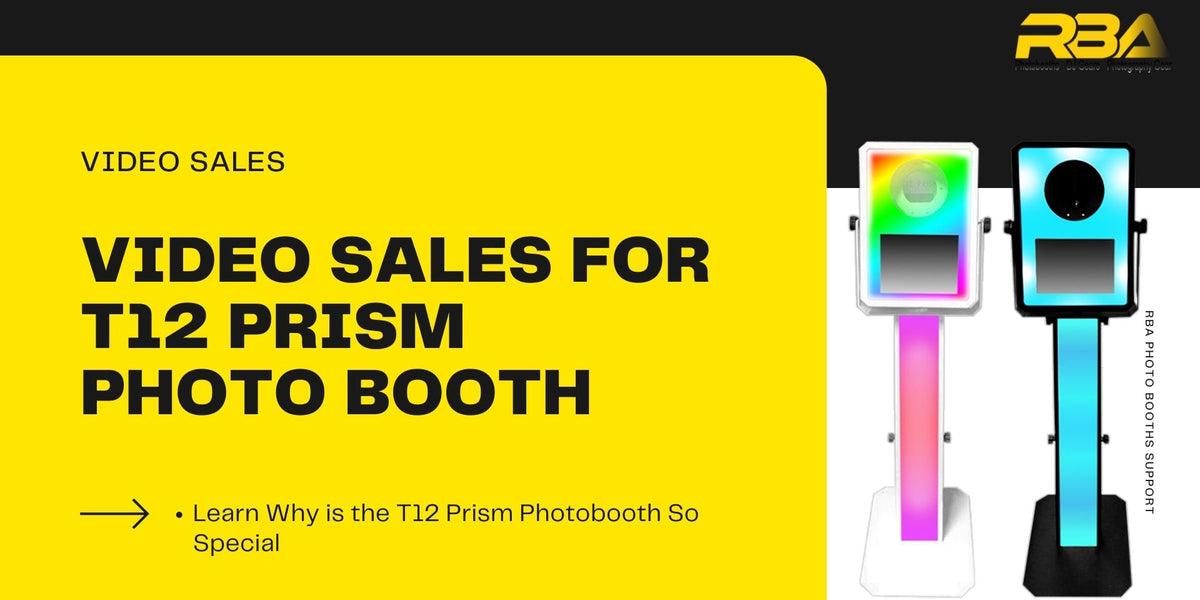 Video Sales for T12 Prism Photo Booth